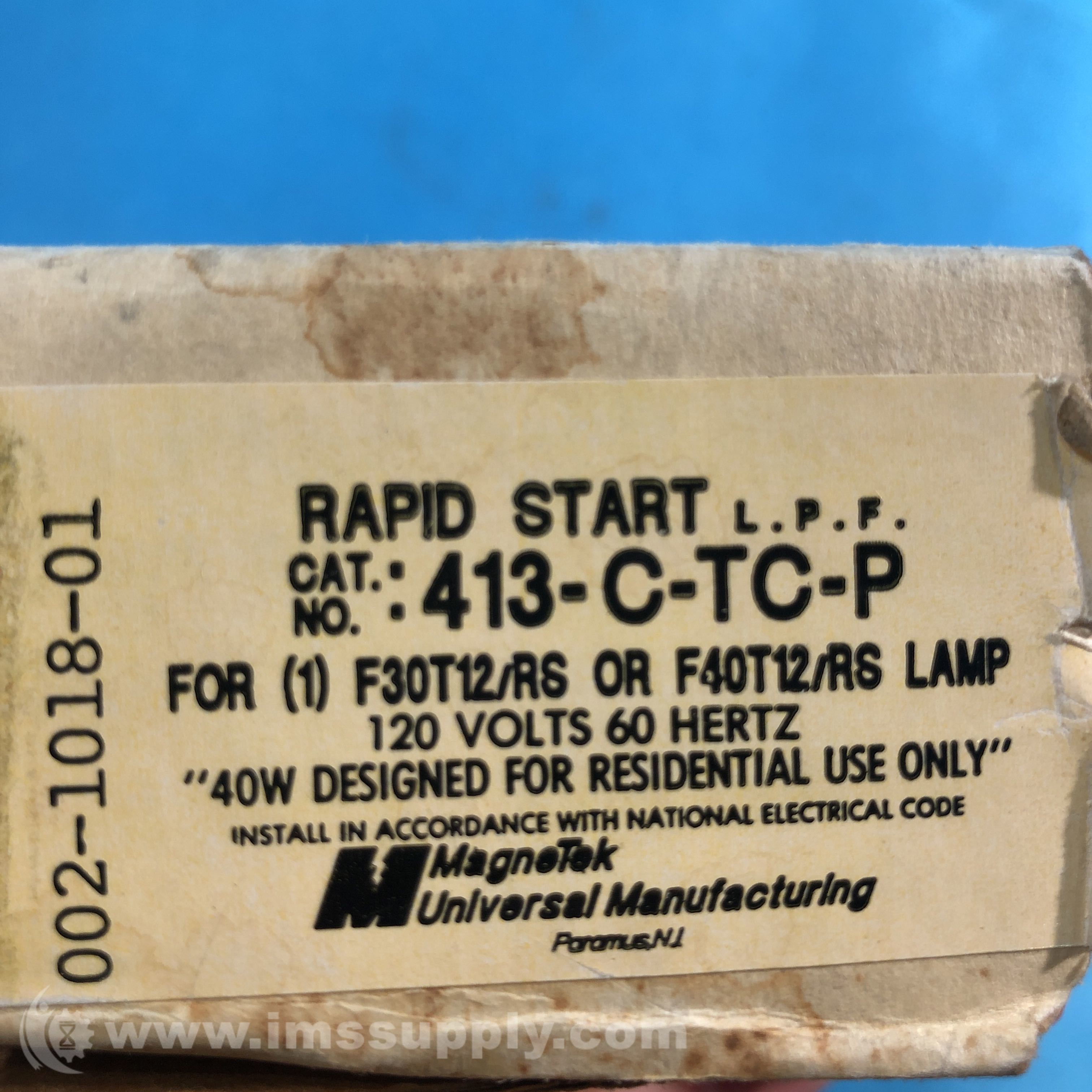 Magnetek 413-C-TC-P Fluorescent Rapid Start Ballast - IMS Supply